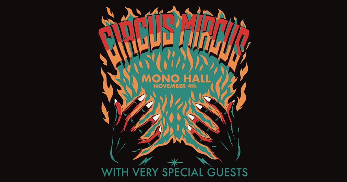 Circus Mircus with Special Guests | Mono Hall | TKT.GE