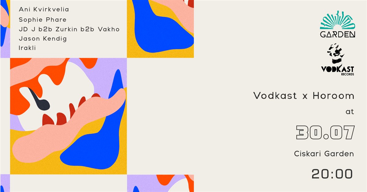 Ciskari Garden: Vodkast x Horoom | TKT.GE