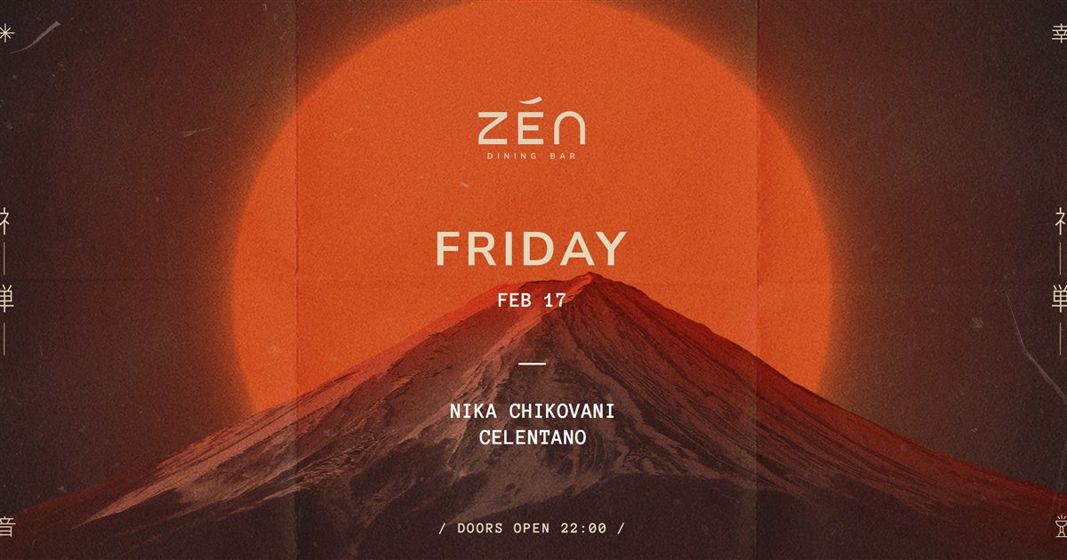 Friday at ZEN | TKT.GE