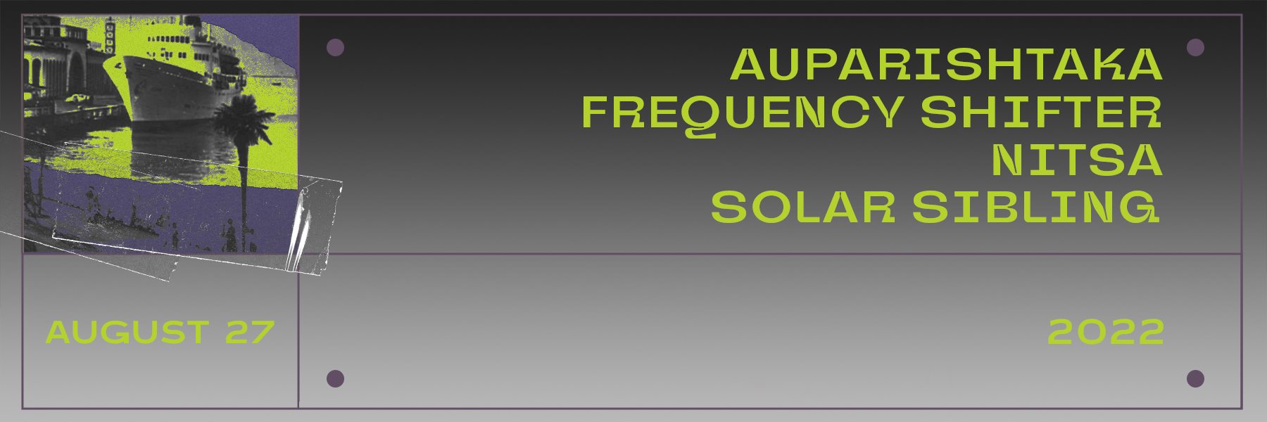 KIBE: FREQUENCY SHIFTER / NITSA / AUPARISHTAKA / SOLAR SIBLING | TKT.GE