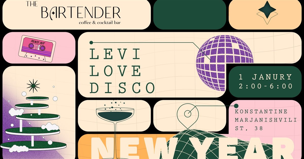 New Year at The Bartender xx LEVI LOVE DISCO | TKT.GE