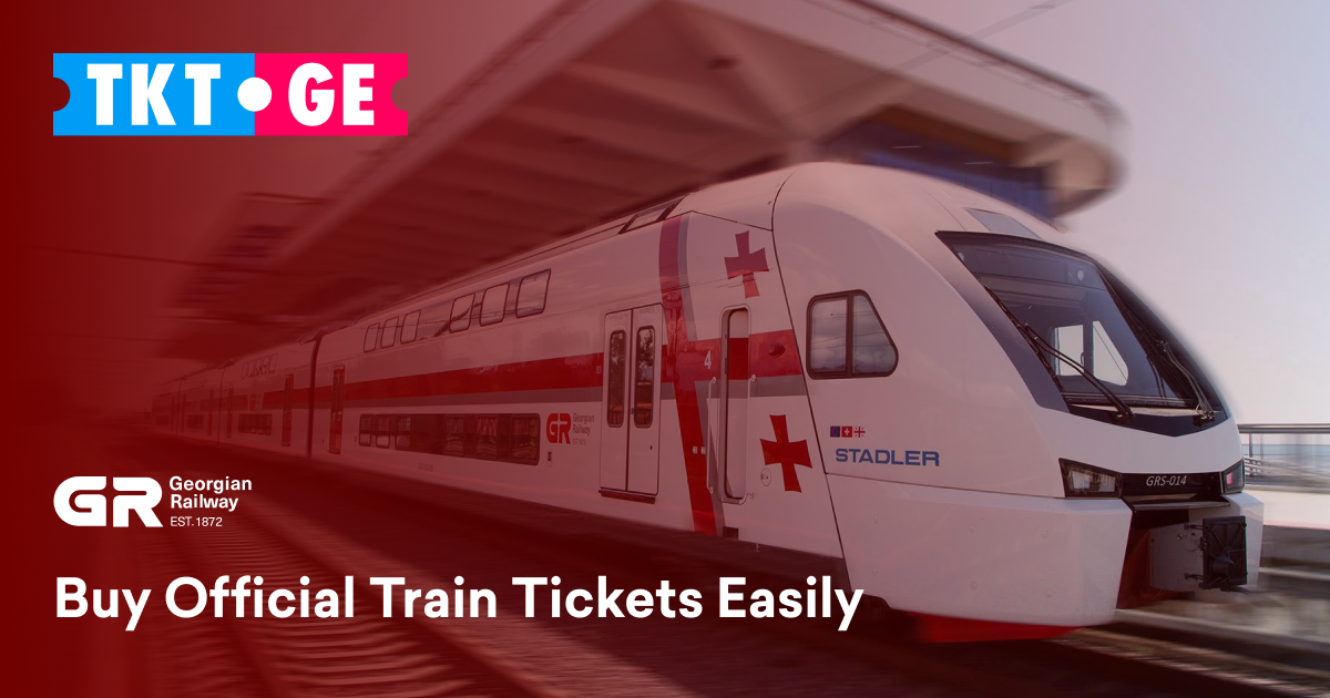Official Georgian Railway Tickets | 24/7 Support | TKT.GE